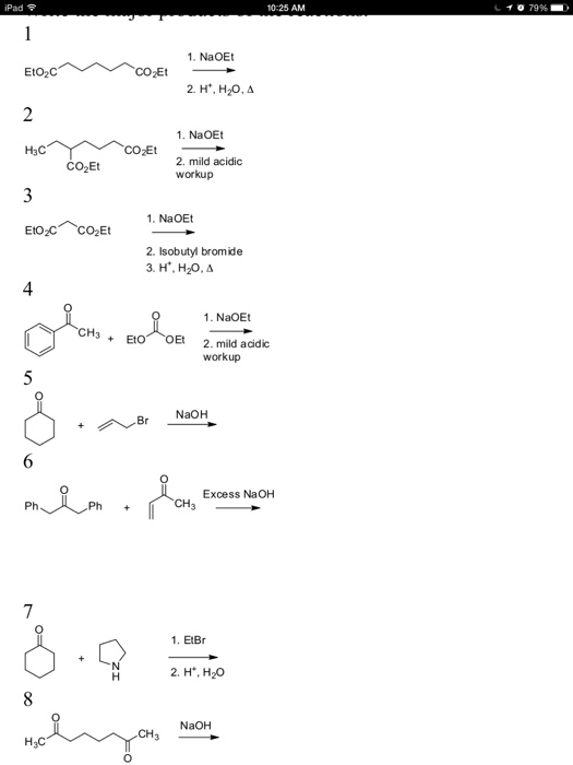Solved iPad 10 25 AM 1. NaOEt EtO2C CO2Et 2. H*, H20, A 1. | Chegg.com