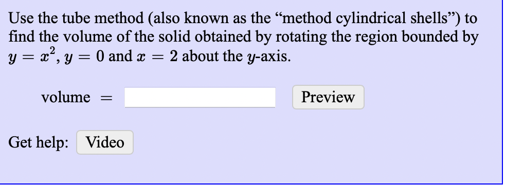 Solved Use the tube method (also known as the “method | Chegg.com