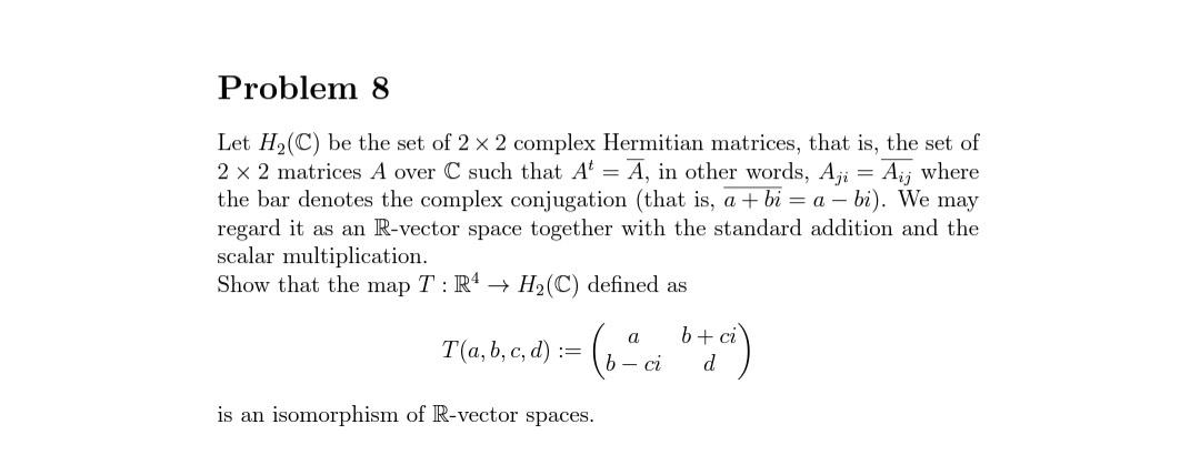 Solved Let H2(C) be the set of 2×2 complex Hermitian | Chegg.com