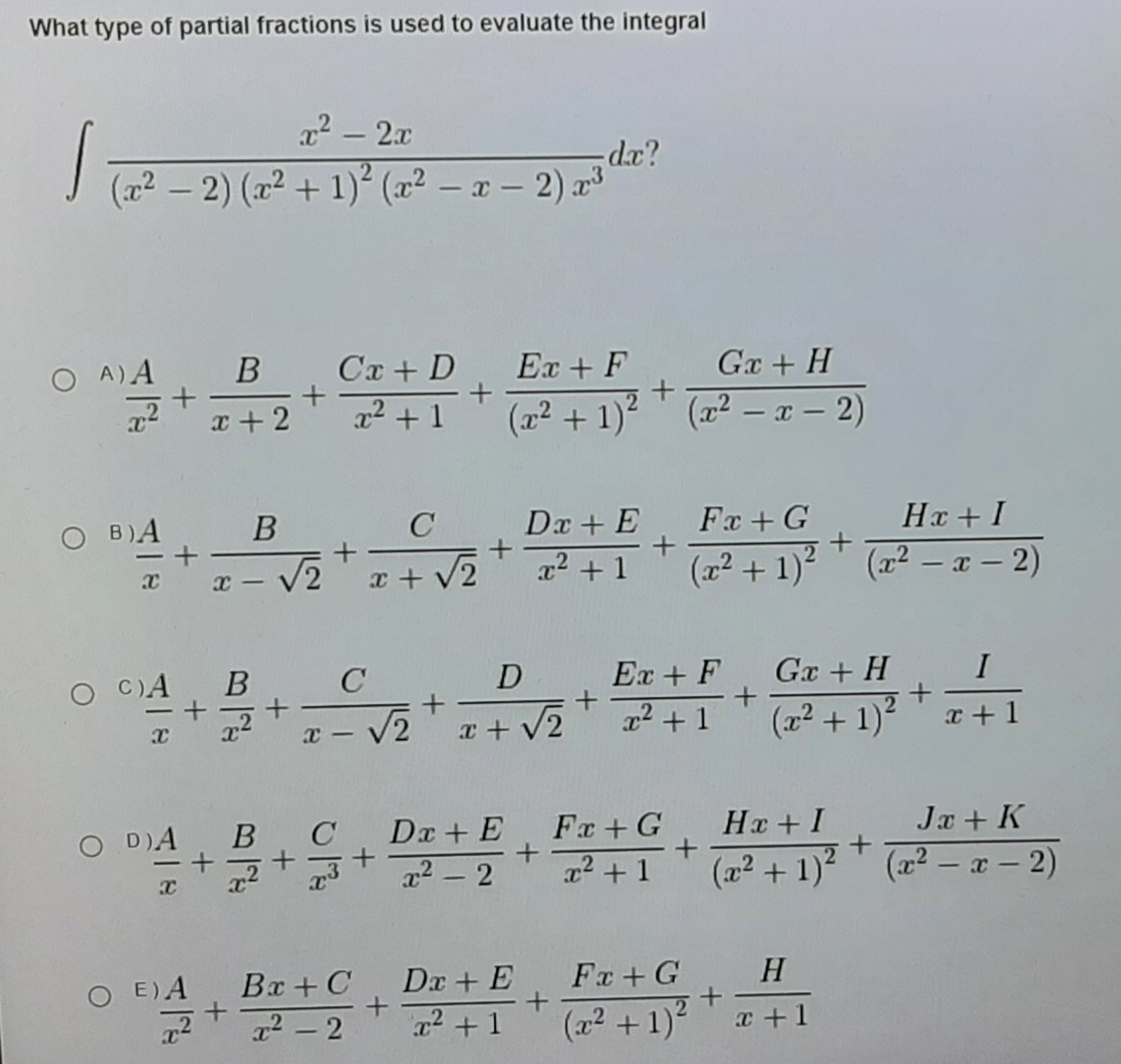 Solved What type of partial fractions is used to evaluate | Chegg.com