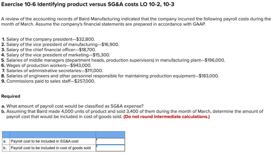 Solved Exercise 10-6 Identifying product versus SG&A costs | Chegg.com
