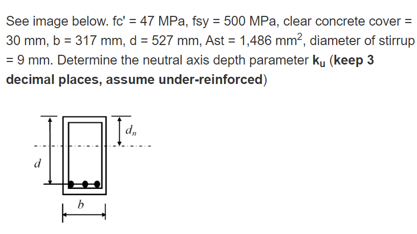 Solved 30 mm, See image below. fc' = 47 MPa, fsy = 500 MPa, | Chegg.com