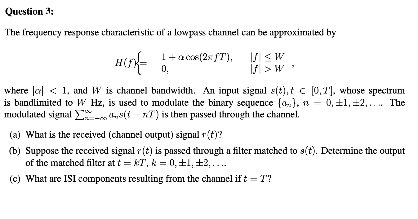 Solved Question 3: The frequency response characteristic of | Chegg.com