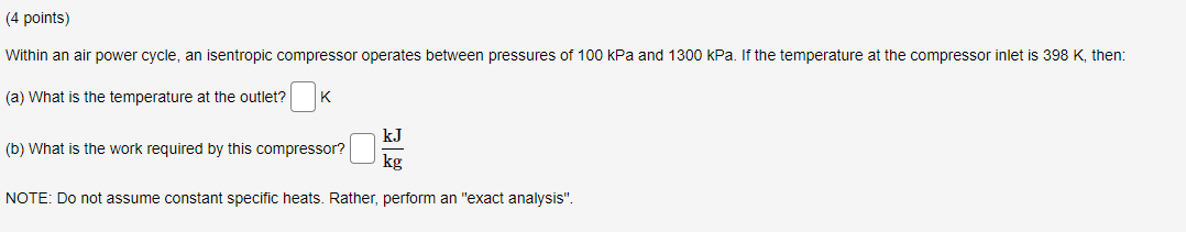 Solved (4 points) Within an air power cycle, an isentropic | Chegg.com