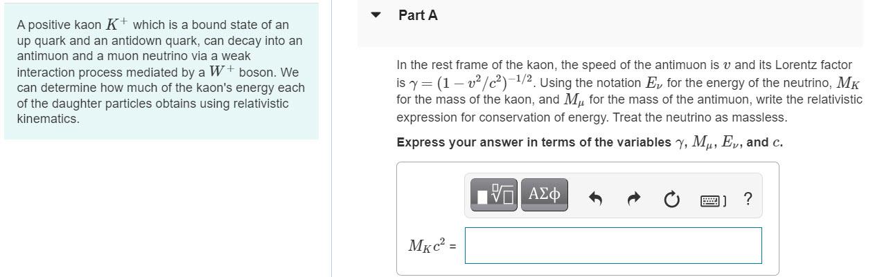 Solved A positive kaon K+ which is a bound state of an up | Chegg.com