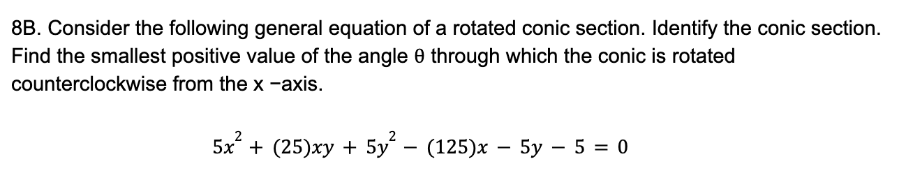 Solved 8B. Consider the following general equation of a | Chegg.com
