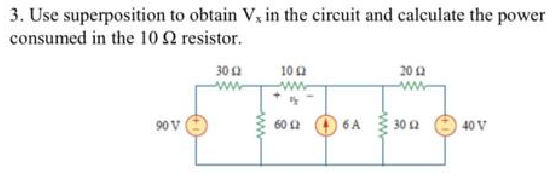 Solved 3. Use superposition to obtain Vx in the circuit and | Chegg.com