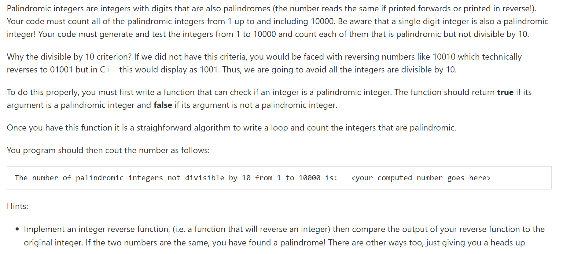 Solved Palindromic integers are integers with digits that | Chegg.com