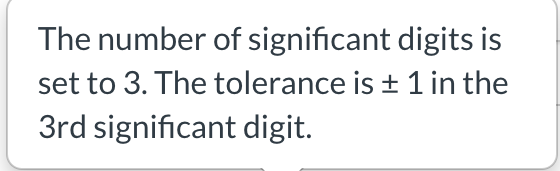 Solved The number of significant digits is set to 3. The | Chegg.com