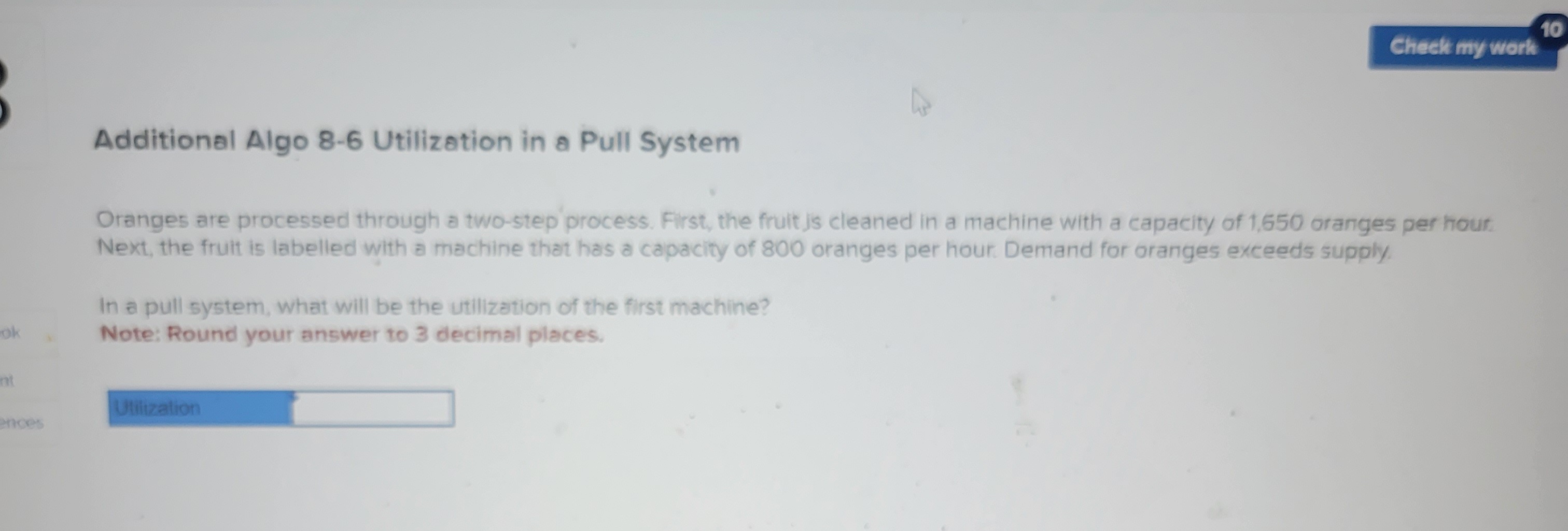 Solved Additional Algo 8-6 Utilization in a Pull System | Chegg.com