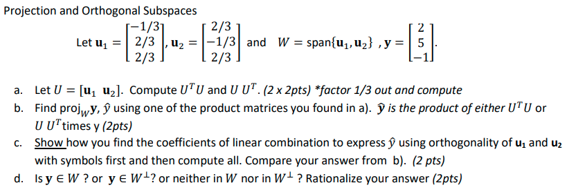 Solved Projection and Orthogonal Subspaces Let | Chegg.com