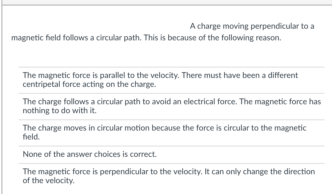 Solved A charge moving perpendicular to a magnetic field | Chegg.com