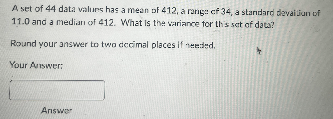 Solved A set of 44 ﻿data values has a mean of 412 , ﻿a range | Chegg.com