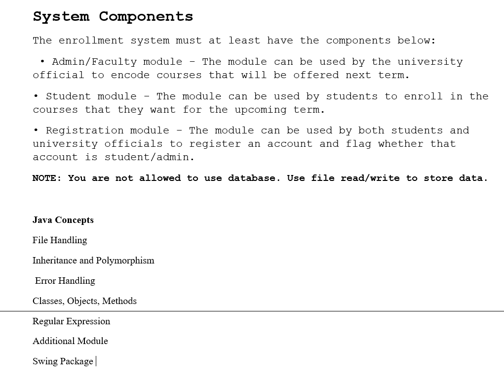 Solved The java concepts must be shown or included in the | Chegg.com