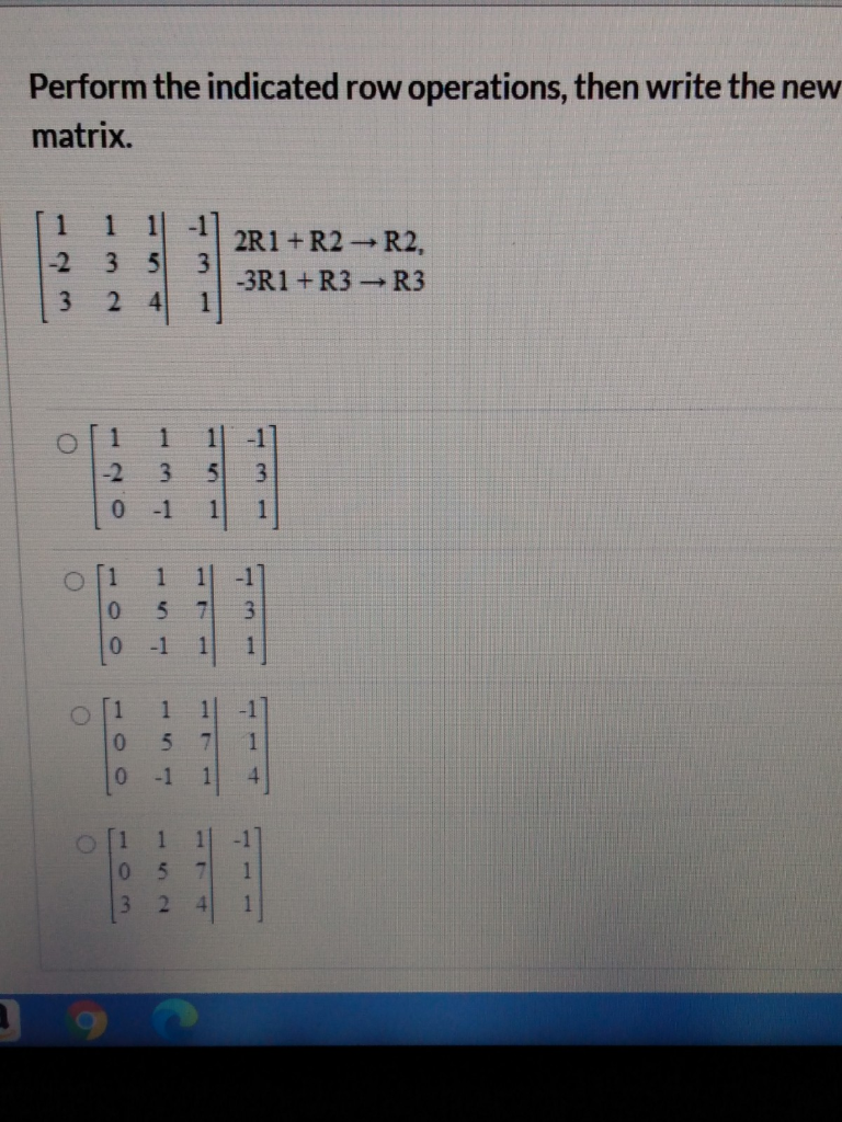 Solved Perform the indicated row operations, then write the | Chegg.com