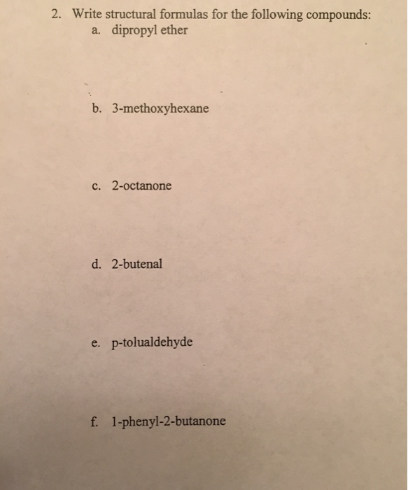 Solved 2. Write structural formulas for the following | Chegg.com