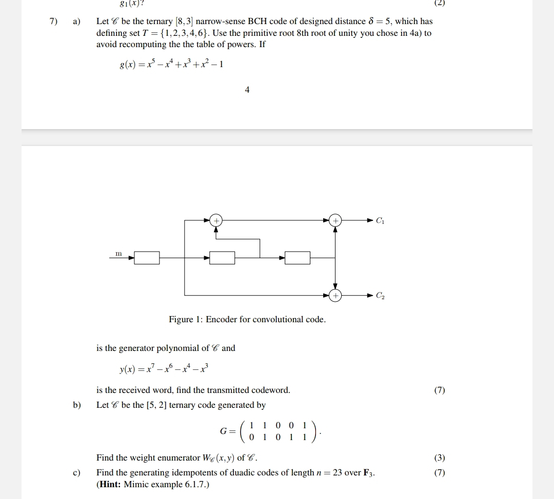 Solved a) Let C be the ternary [8,3] narrow-sense BCH code | Chegg.com
