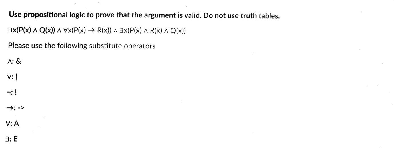 Solved Use propositional logic to prove that the argument is | Chegg.com