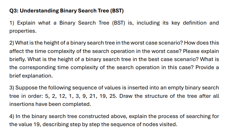 Solved Q3: Understanding Binary Search Tree (BST)1) ﻿Explain | Chegg.com