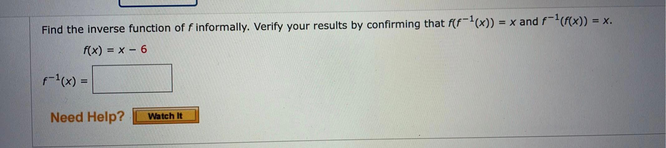 Solved Find the inverse function of f informally. Verify | Chegg.com