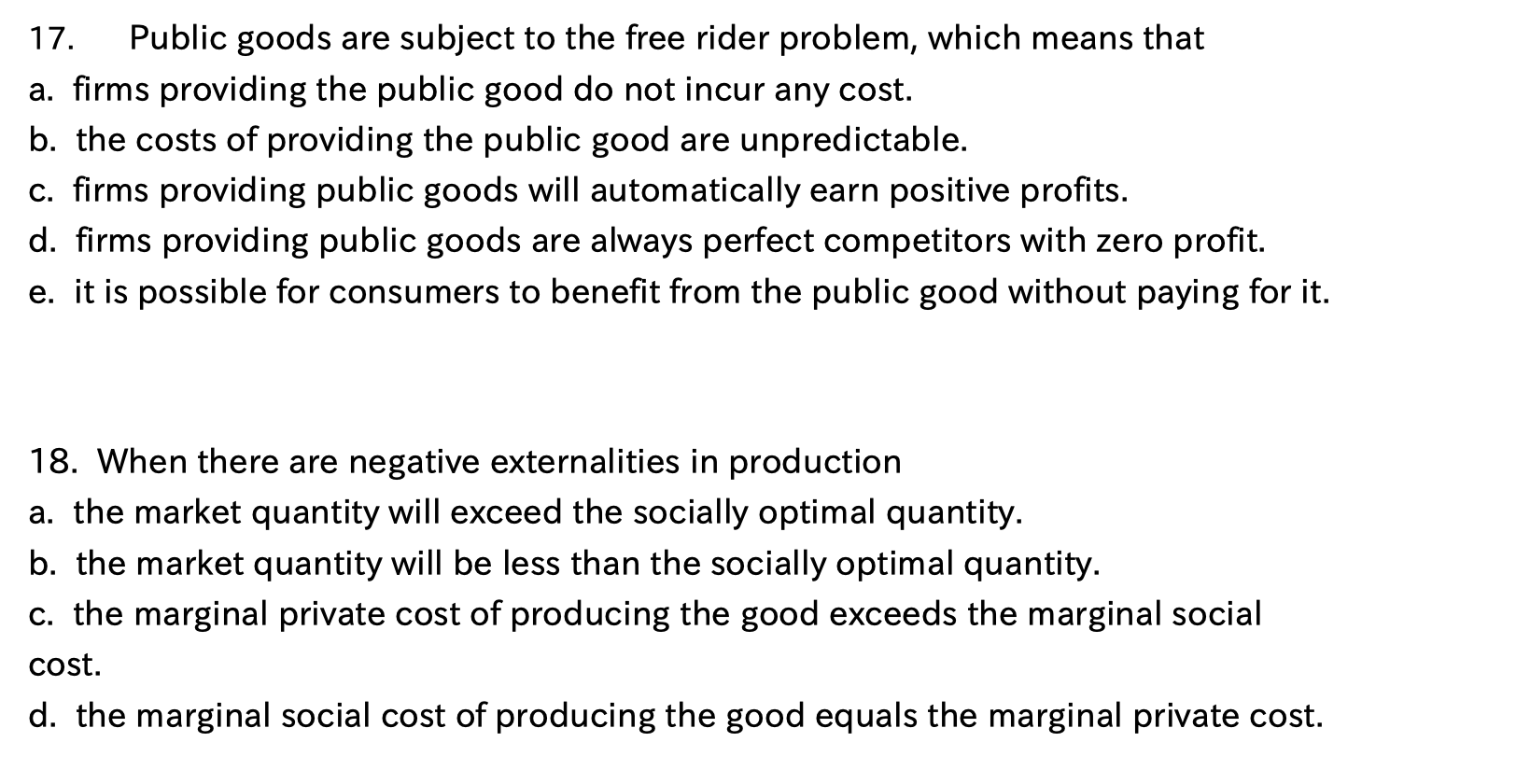 Solved 17. Public goods are subject to the free rider | Chegg.com