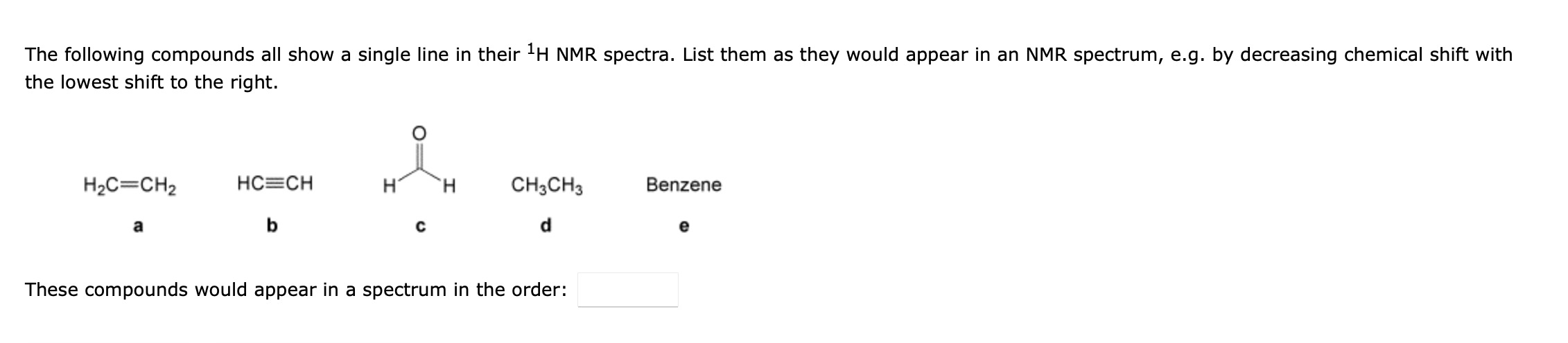Solved The following compounds all show a single line in | Chegg.com