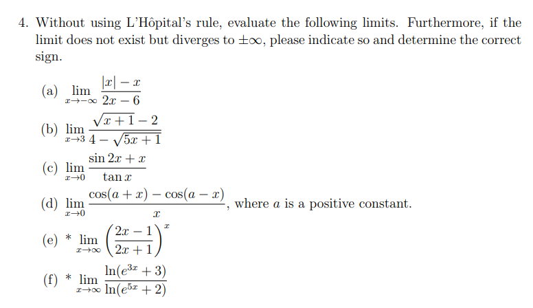 Solved 4. Without using L'Hôpital's rule, evaluate the | Chegg.com