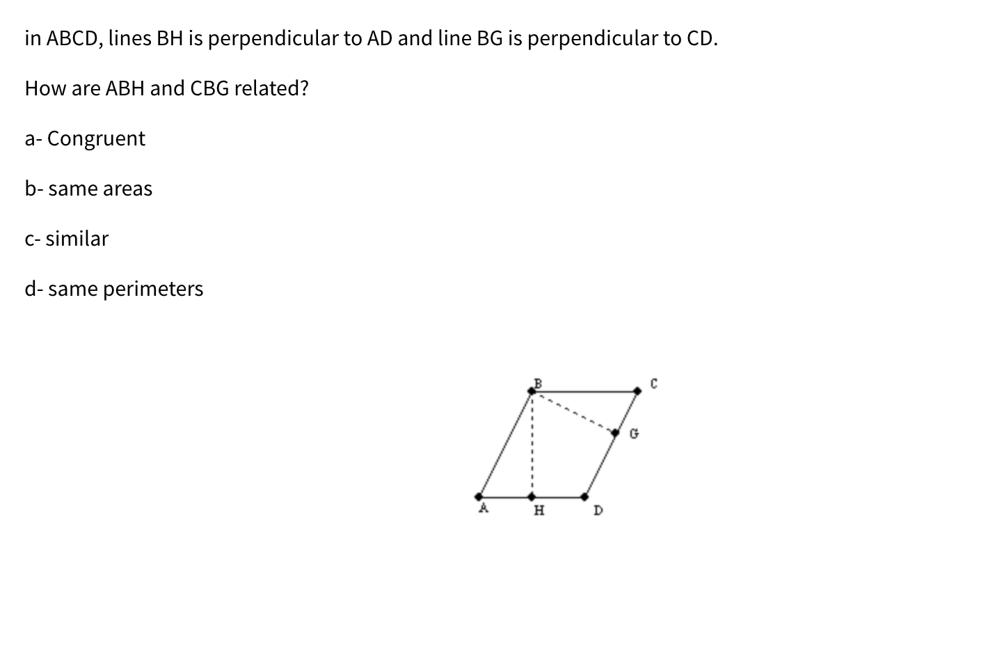 Solved in ABCD, lines BH is perpendicular to AD and line BG | Chegg.com