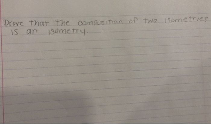 Solved of two isometries Prove I is that the composition an | Chegg.com