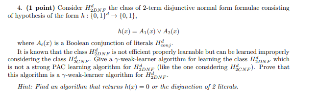 Solved 4. (1 point) Consider H2DNFd the class of 2-term | Chegg.com