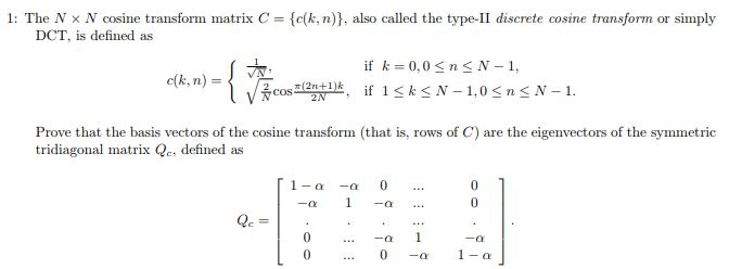 1: The N × N cosine transform matrix C = {c(k, n)], | Chegg.com