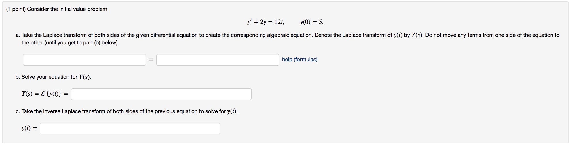 Solved (1 point) Consider the initial value problem y + 2y = | Chegg.com