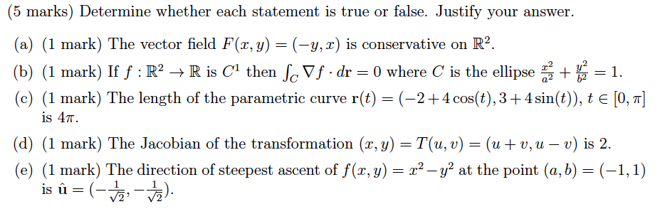 Solved (5 marks) Determine whether each statement is true or | Chegg.com
