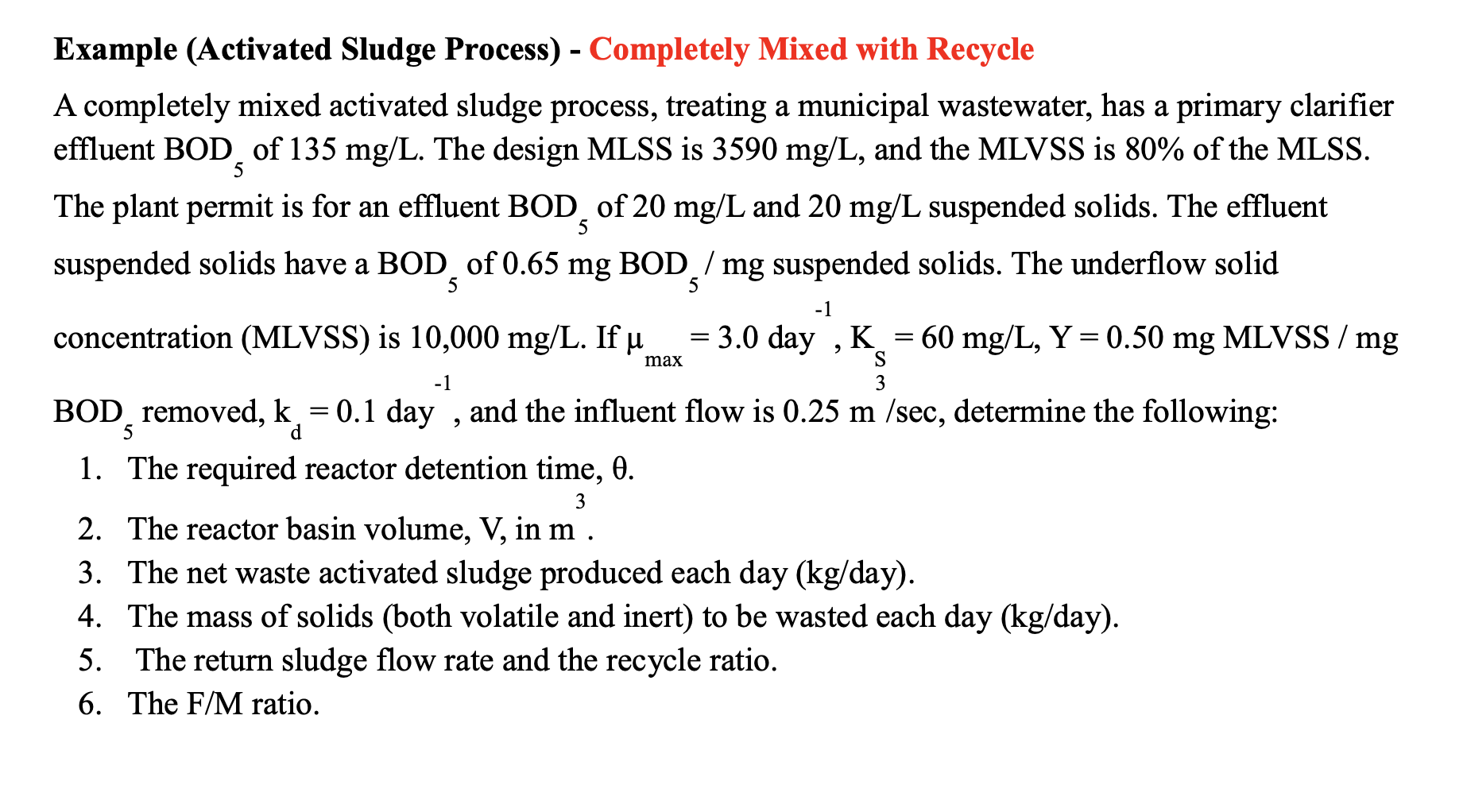 Solved Example (Activated Sludge Process) - Completely Mixed | Chegg.com