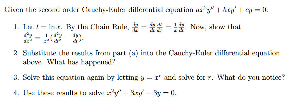 Solved Given the second order Cauchy-Euler differential | Chegg.com