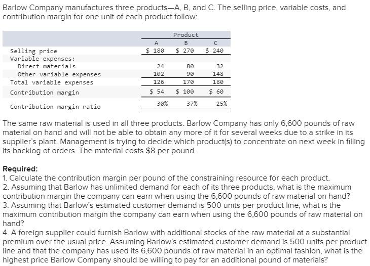 Solved Barlow Company manufactures three products-A, B, and | Chegg.com