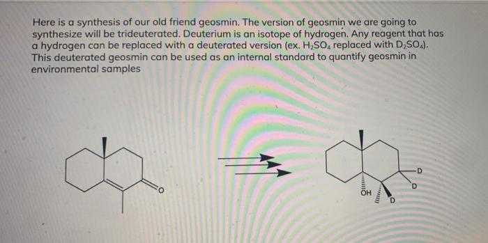 Solved Here is a synthesis of our old friend geosmin. The | Chegg.com
