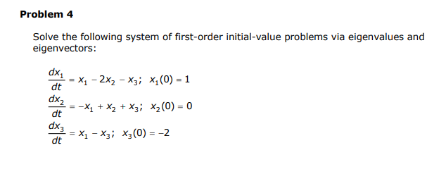 Solved Solve the following system of first-order | Chegg.com