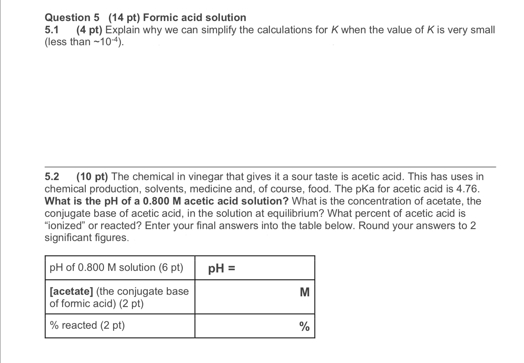 Solved Question 5 (14 pt) Formic acid solution 5.1 (4 pt) | Chegg.com