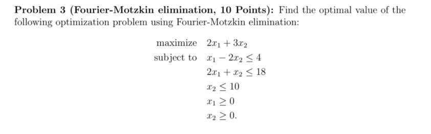 Solved Problem 3 (Fourier-Motzkin elimination, 10 Points): | Chegg.com