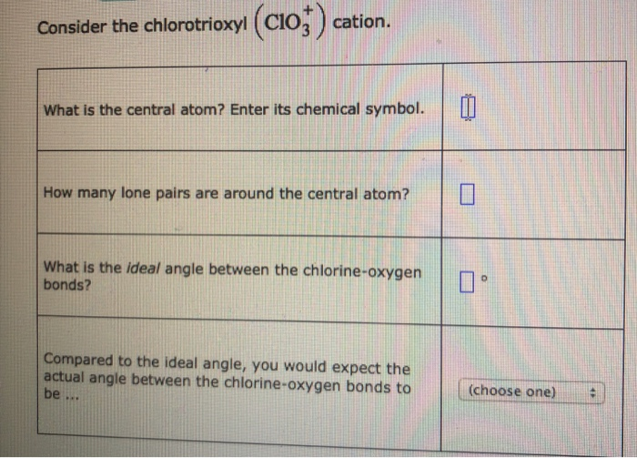 Solved Consider the chlorotrioxyl (CIO3 ) cation. What is | Chegg.com