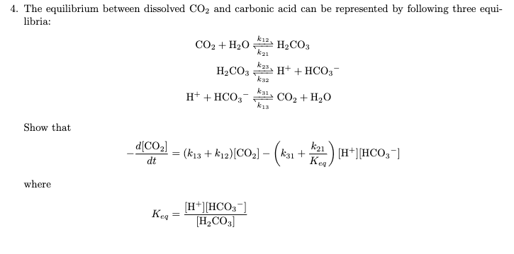 Solved 4. The equilibrium between dissolved CO2 and carbonic | Chegg.com