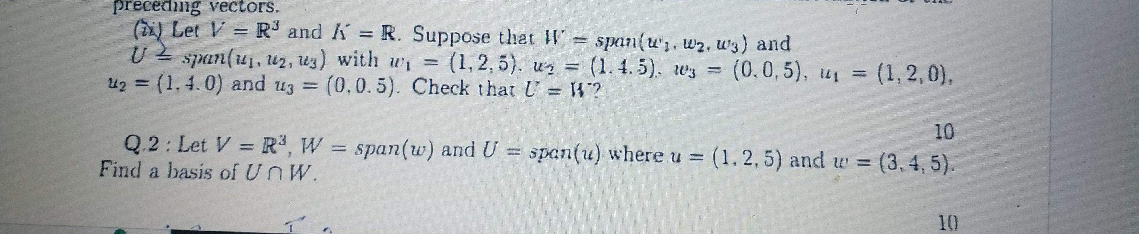 Solved (ii) Let V=R3 and K=R. Suppose that W=span(w1,w2,w3) | Chegg.com