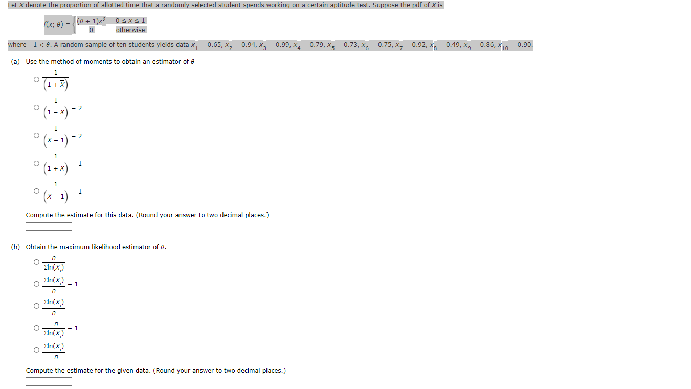 Solved A Use The Method Of Moments To Obtain An Estimator