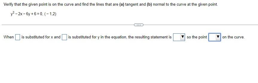 Solved Verify that the given point is on the curve and find | Chegg.com