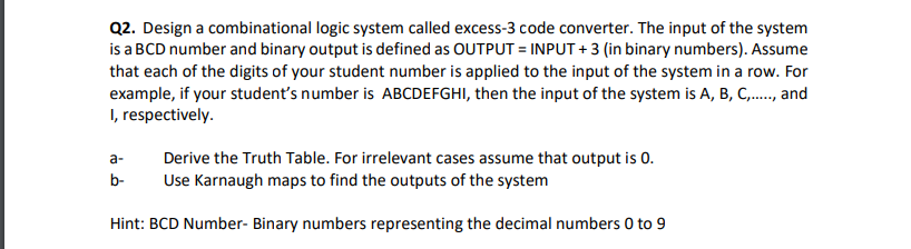 Q2. Design a combinational logic system called | Chegg.com