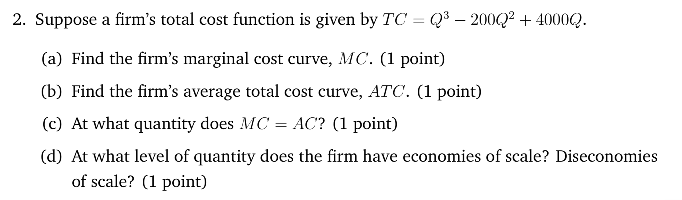 Solved 2. Suppose a firm's total cost function is given by | Chegg.com