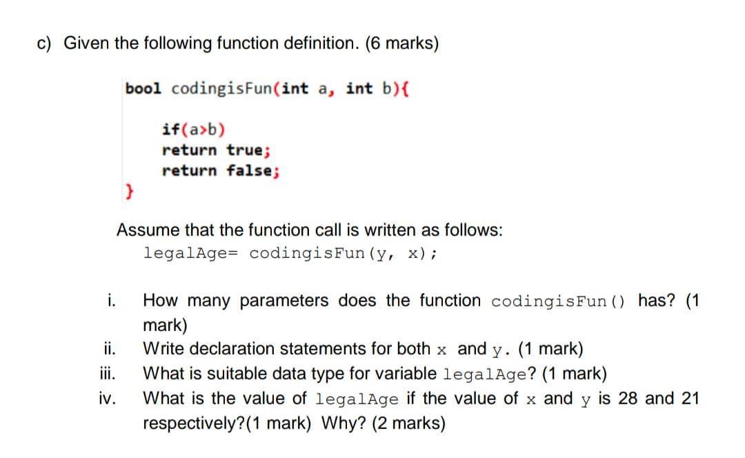 Solved c) Given the following function definition. (6 marks) | Chegg.com