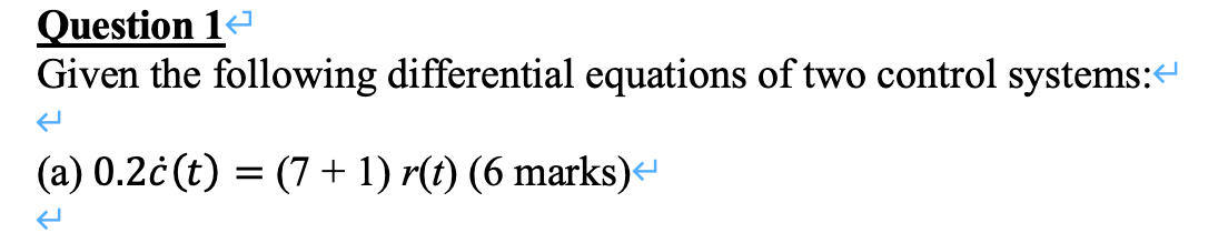 Solved Question 1 Given the following differential equations | Chegg.com