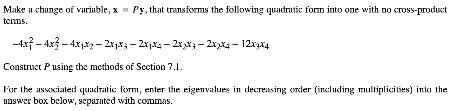Solved Make a change of variable, x=Py, ﻿that transforms the | Chegg.com